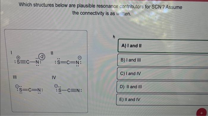 Solved Which structures below are plausible resonance | Chegg.com