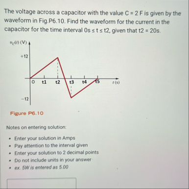 Solved The voltage across a capacitor with the value C=2F | Chegg.com