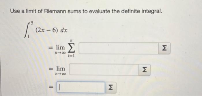 Solved Use a limit of Riemann sums to evaluate the definite | Chegg.com