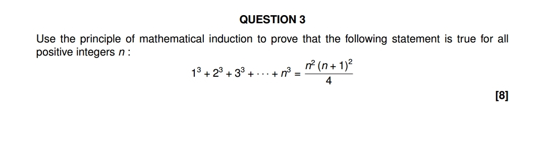 QUESTION 3Use the principle of mathematical induction | Chegg.com