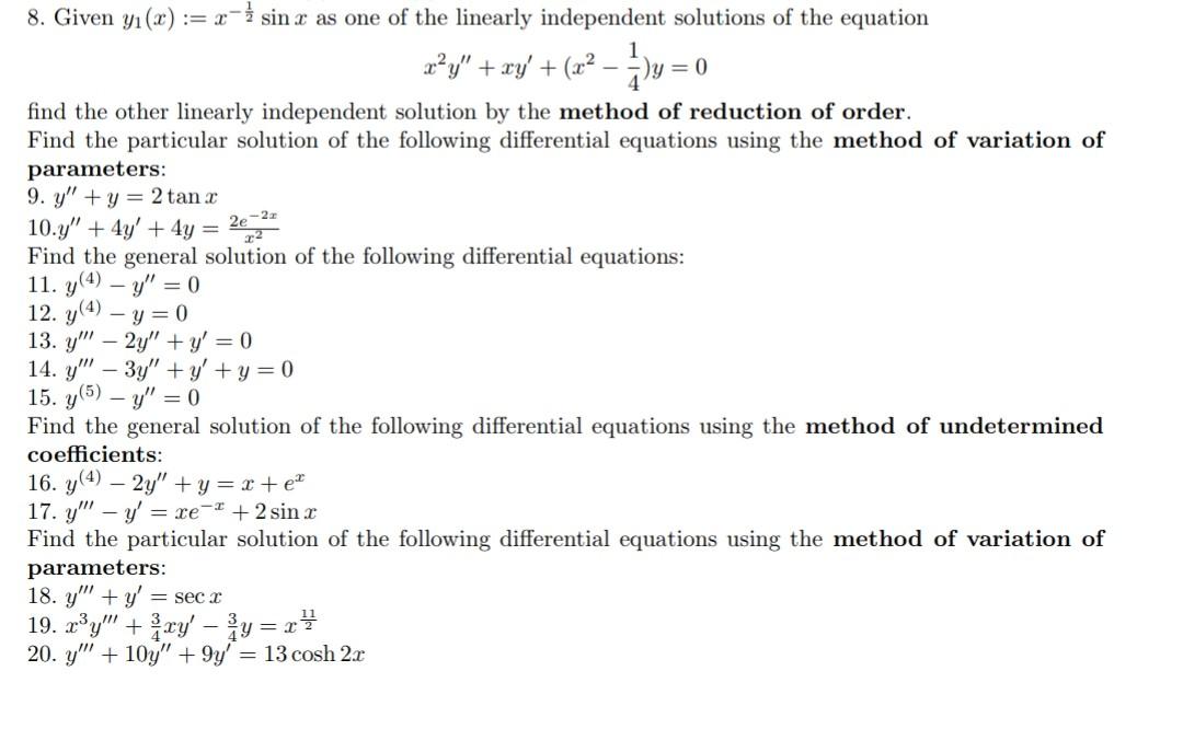 Solved 8. Given y1(x):=x−21sinx as one of the linearly | Chegg.com