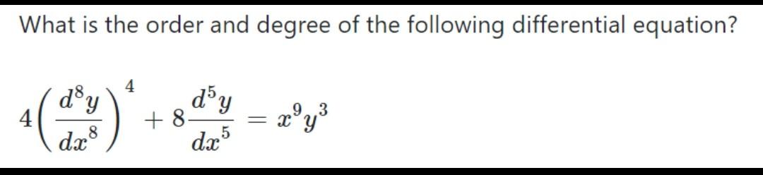 Solved What is the order and degree of the following | Chegg.com