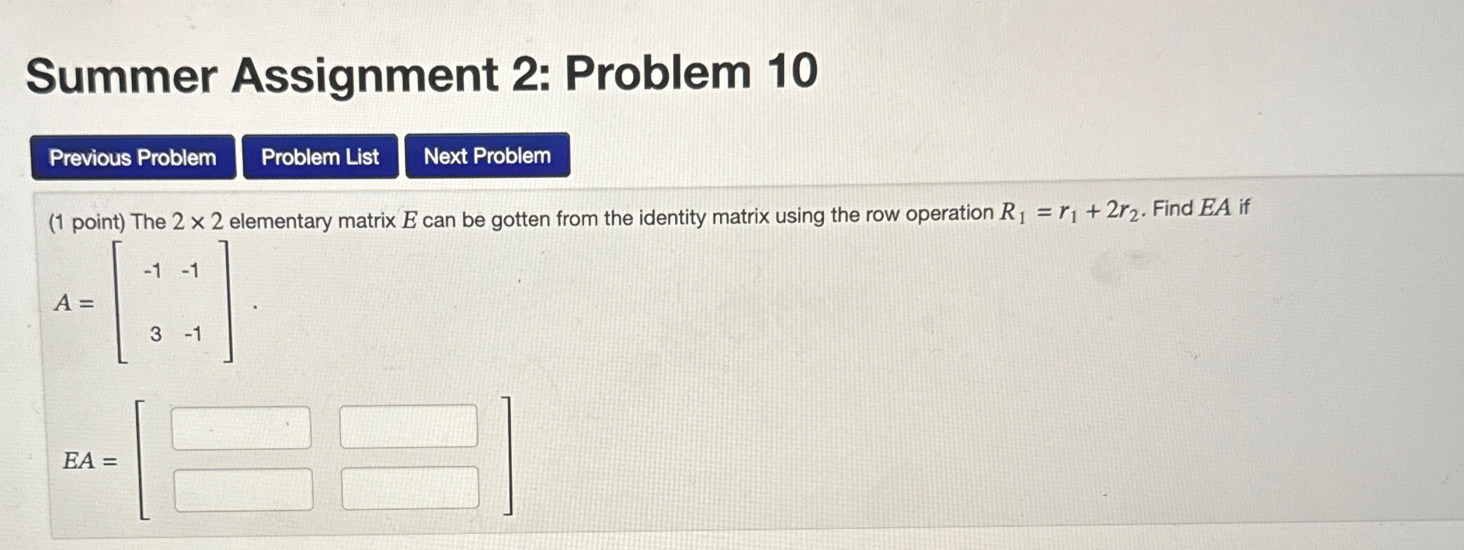 Solved Summer Assignment 2: Problem 10( 1 ﻿point) ﻿The 2×2 | Chegg.com