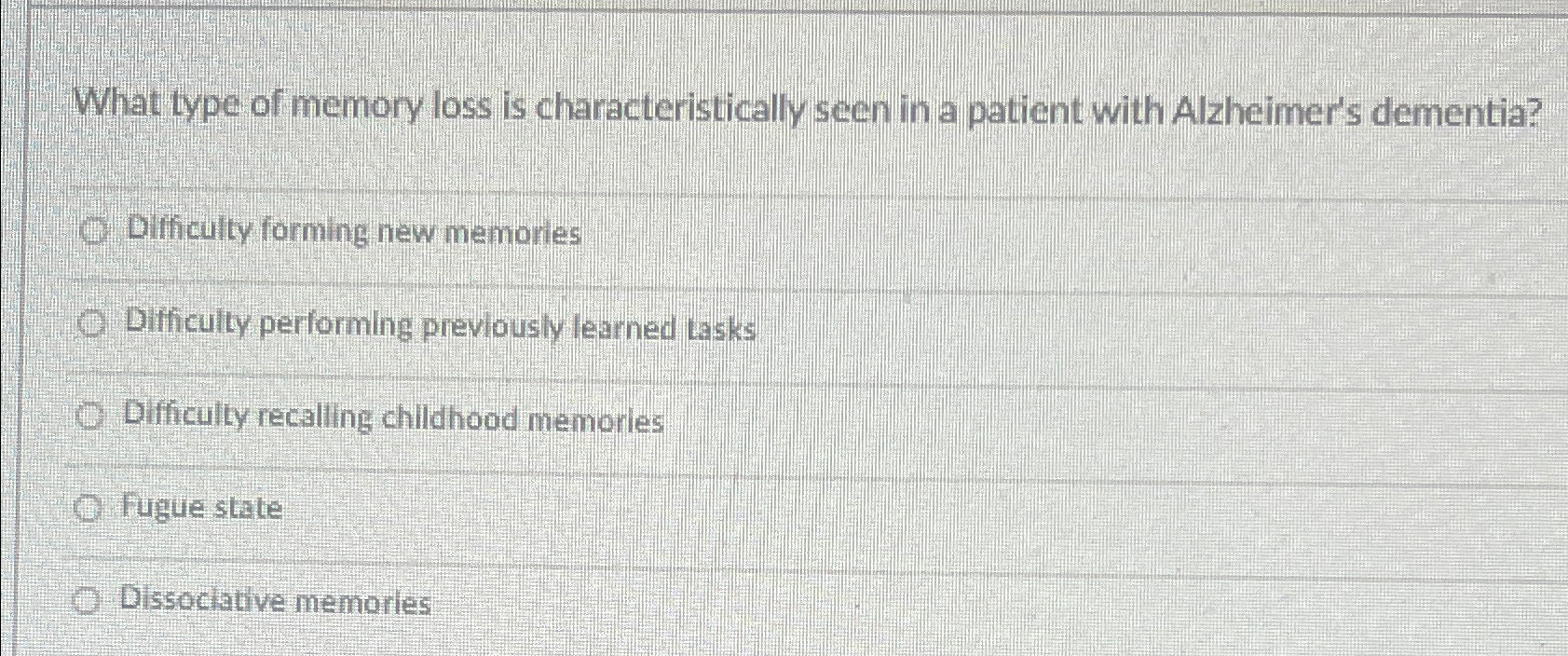 Solved What type of memory loss is characteristically seen | Chegg.com