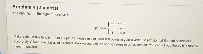 Solved Problem 4 (2 points) The definition of the signum | Chegg.com