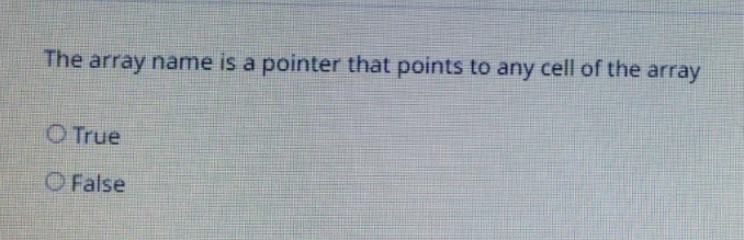 Solved The array name is a pointer that points to any cell | Chegg.com