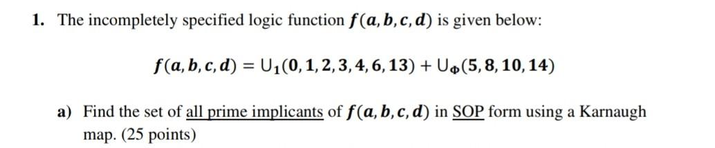 Solved 1 The Incompletely Specified Logic Function