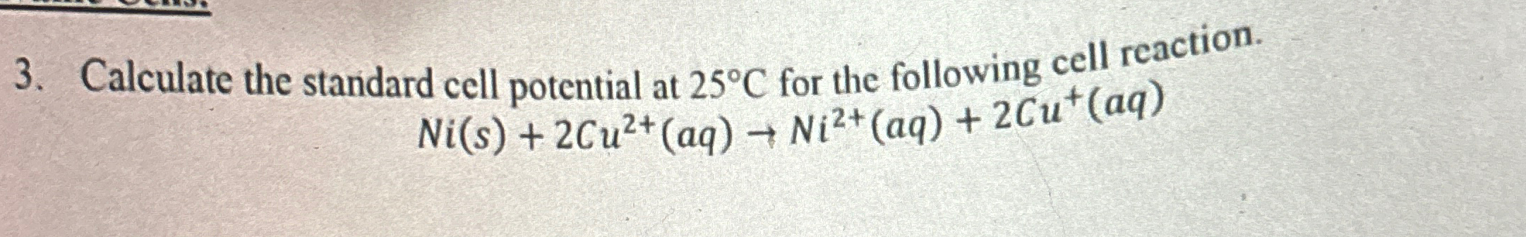 Solved Calculate the standard cell potential at 25°C ﻿for | Chegg.com