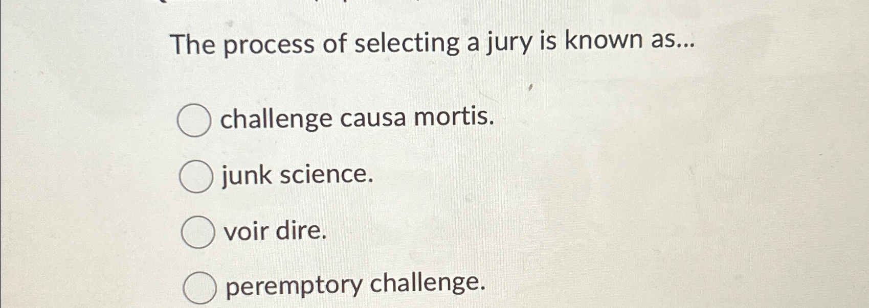 Solved The process of selecting a jury is known | Chegg.com