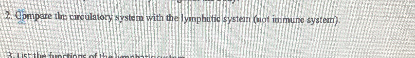 Solved Compare the circulatory system with the lymphatic | Chegg.com
