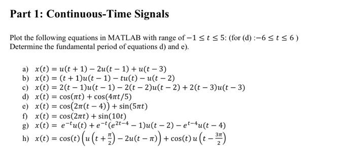 Solved Part 1: Continuous-Time Signals Plot the following | Chegg.com