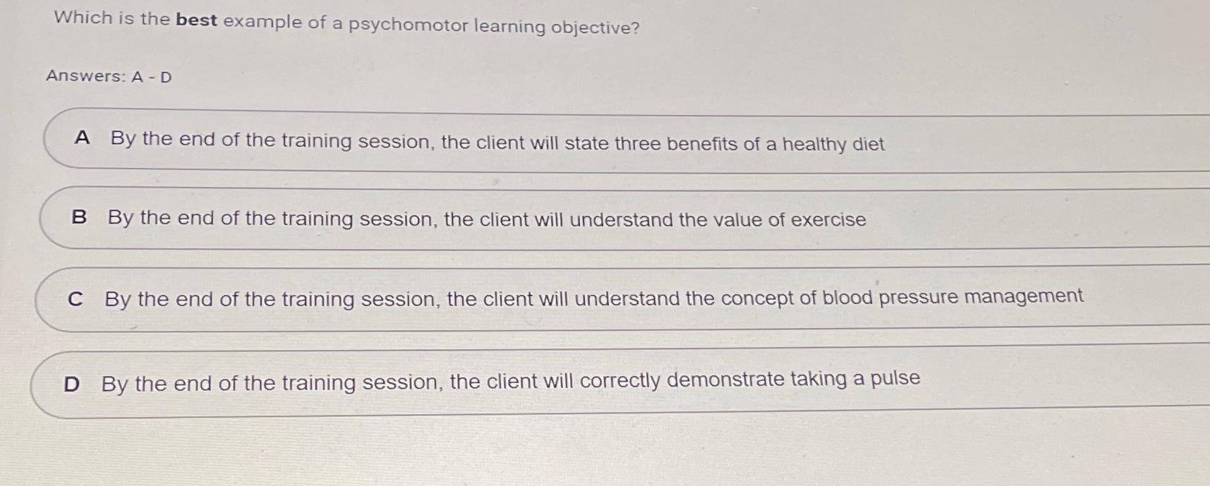 Solved Which is the best example of a psychomotor learning | Chegg.com