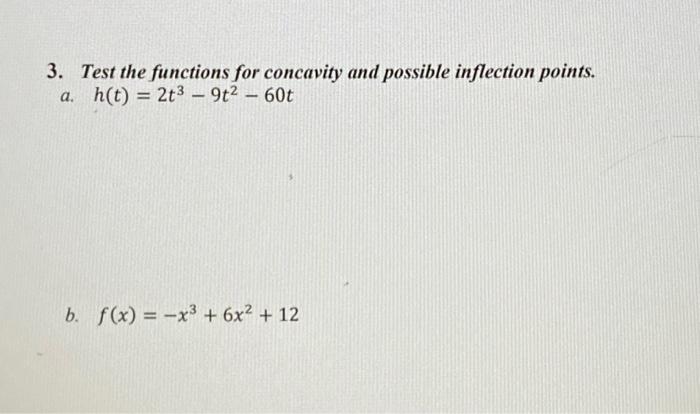 Solved 3. Test the functions for concavity and possible | Chegg.com