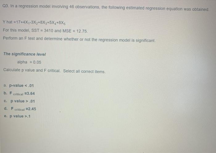 Solved Q3. In a regression model involving 46 observations, | Chegg.com