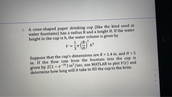 Solved 5. A cone-shaped paper drinking cup (like the kind | Chegg.com