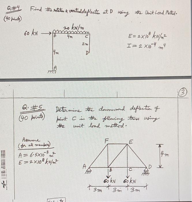 Solved Q\#4 Find the ratatin e varticaldeflecten at D uing | Chegg.com