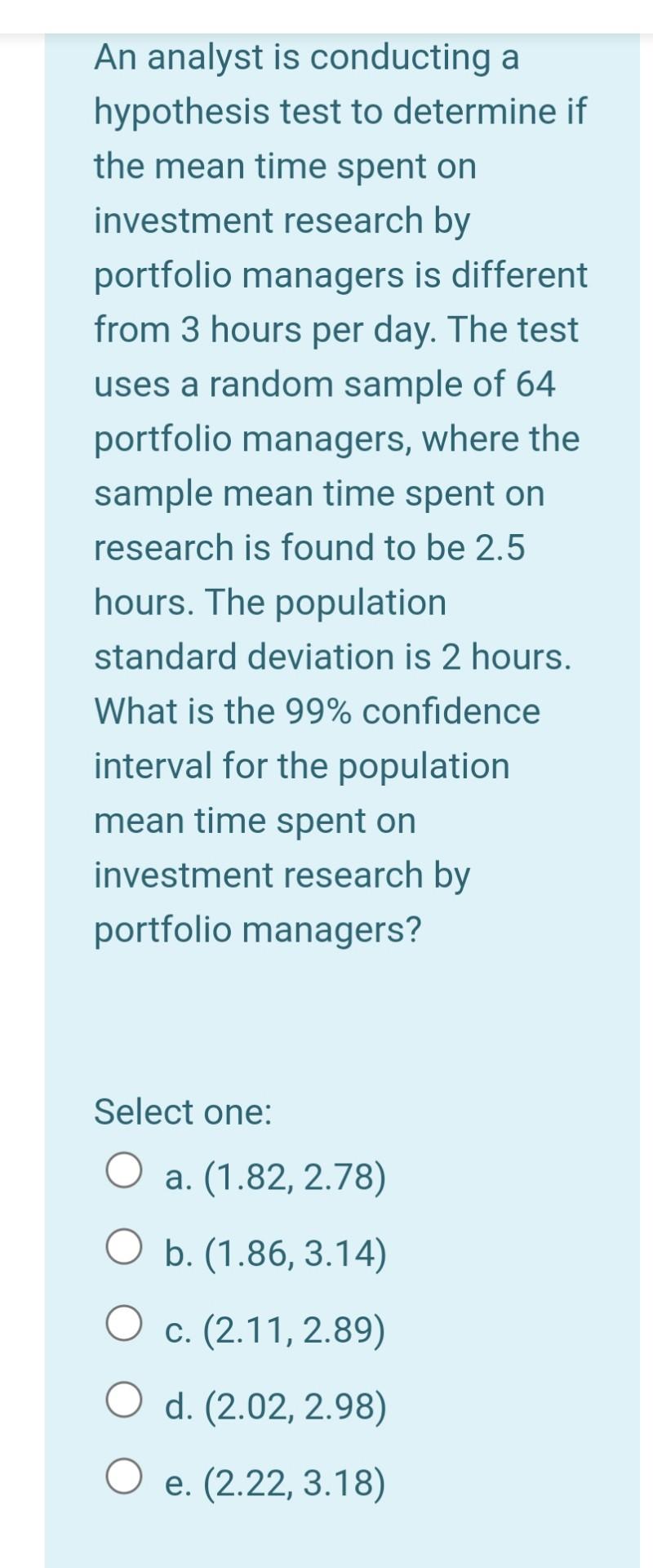 Solved An Analyst Is Conducting A Hypothesis Test To