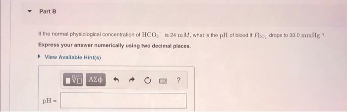 Solved Part B If the normal physiological concentration of | Chegg.com