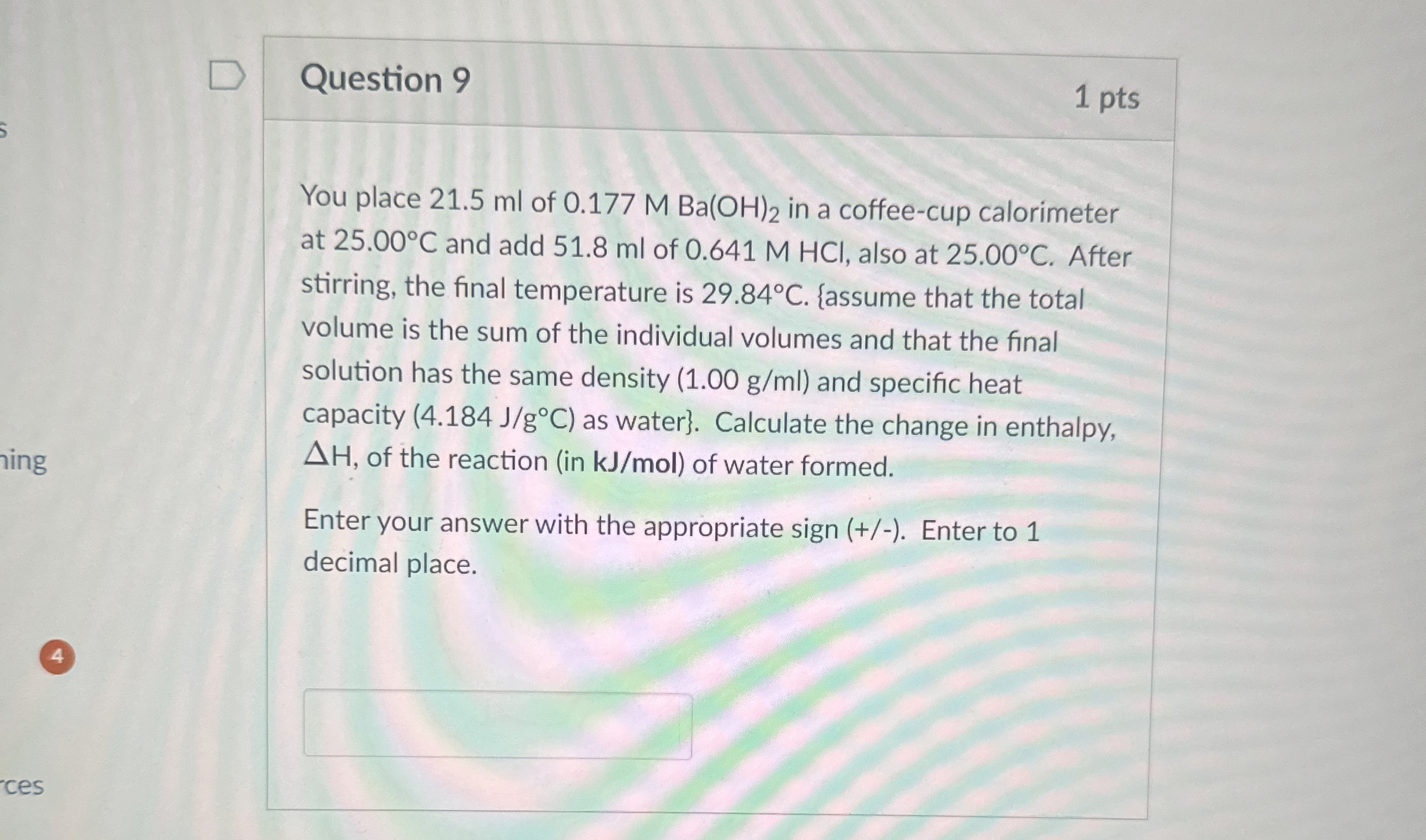 Solved Question 9You place 21.5 ﻿ml of 0.177MBa(OH)2 ﻿in a | Chegg.com