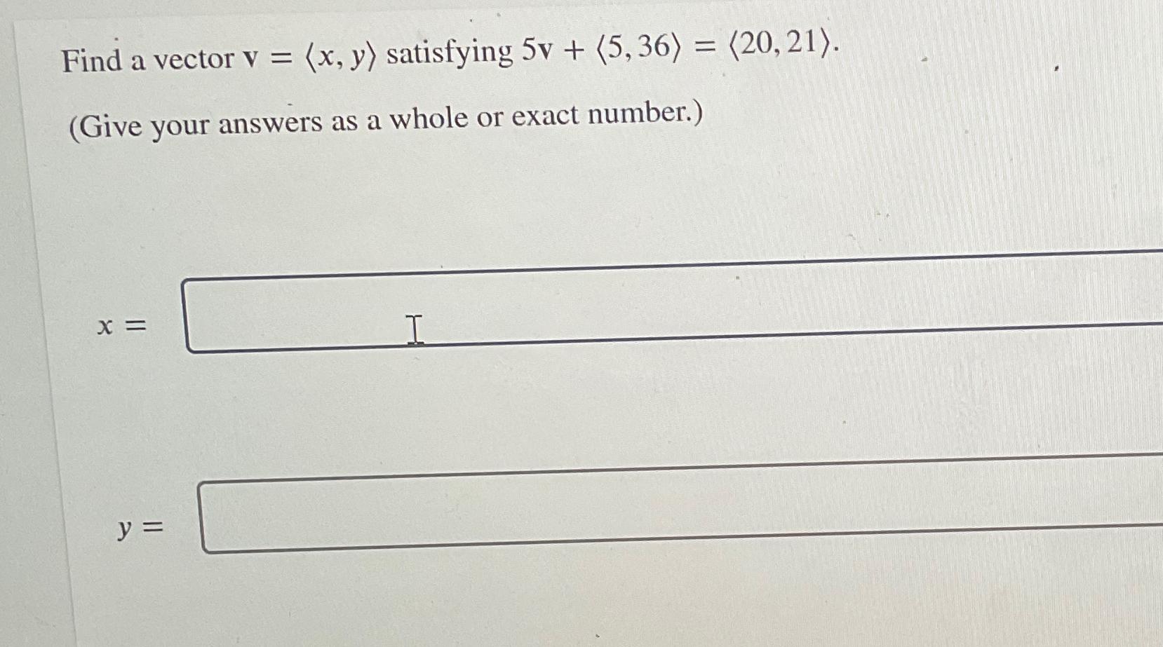 Solved Find a vector v=(:x,y:) ﻿satisfying | Chegg.com