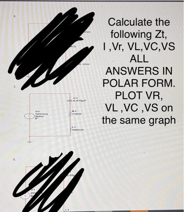 Solved Calculate the following Zt, I ,Vr, VL,VC,VS ALL | Chegg.com