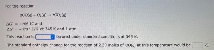 Solved For the reaction ΔG′=ΔS′=2CO(g)+O2(g)+2CO2(g)−506 kJ | Chegg.com