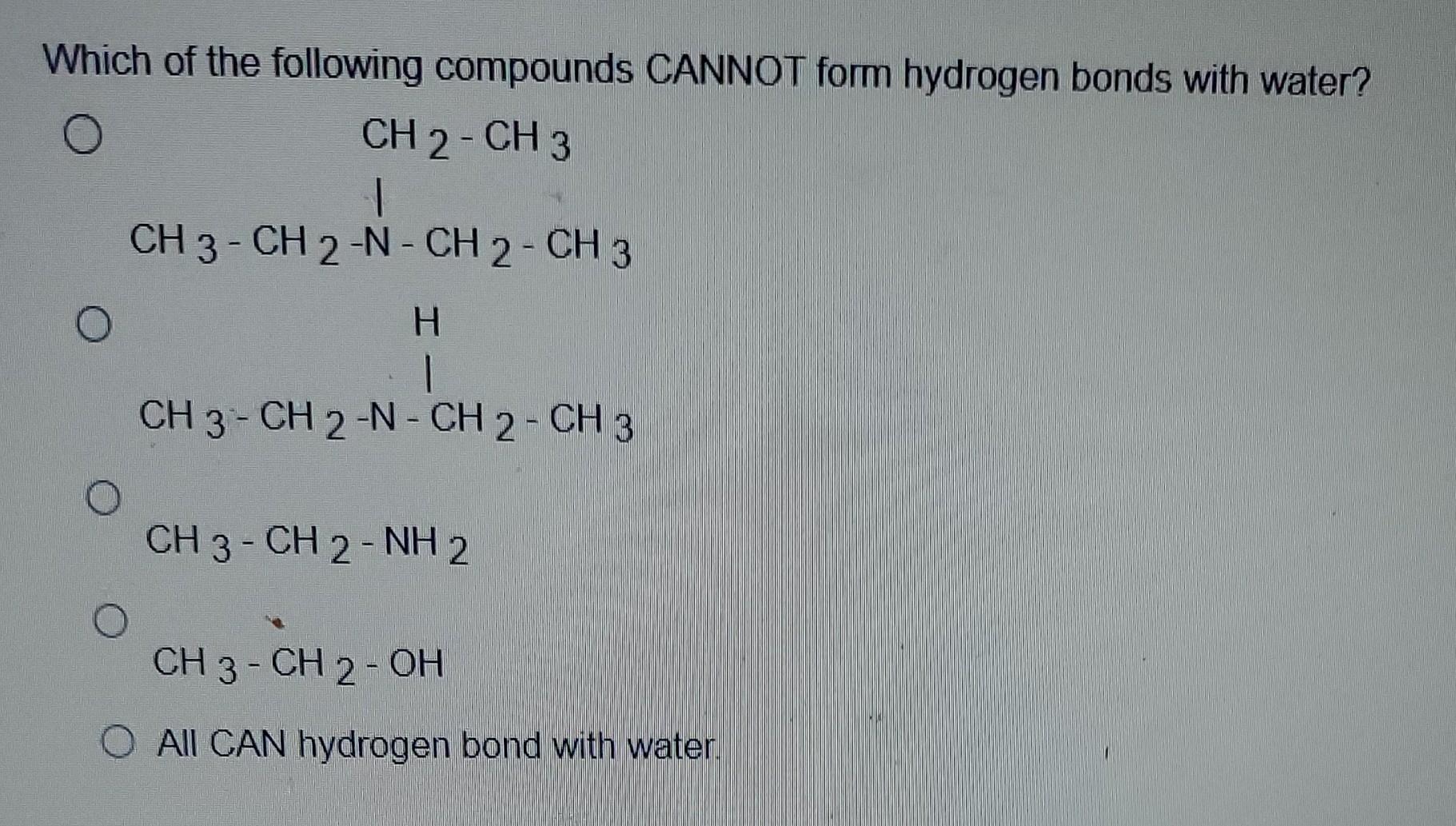 Solved Which of the following compounds CANNOT form hydrogen | Chegg.com