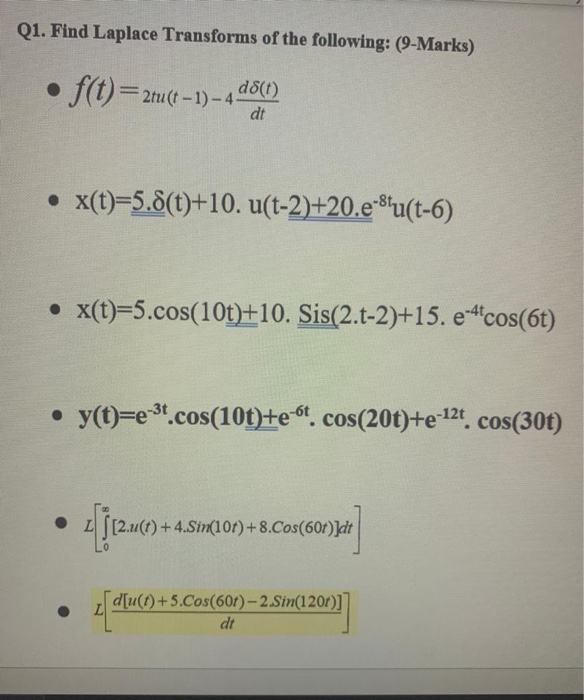Solved Q1. Find Laplace Transforms of the following: | Chegg.com