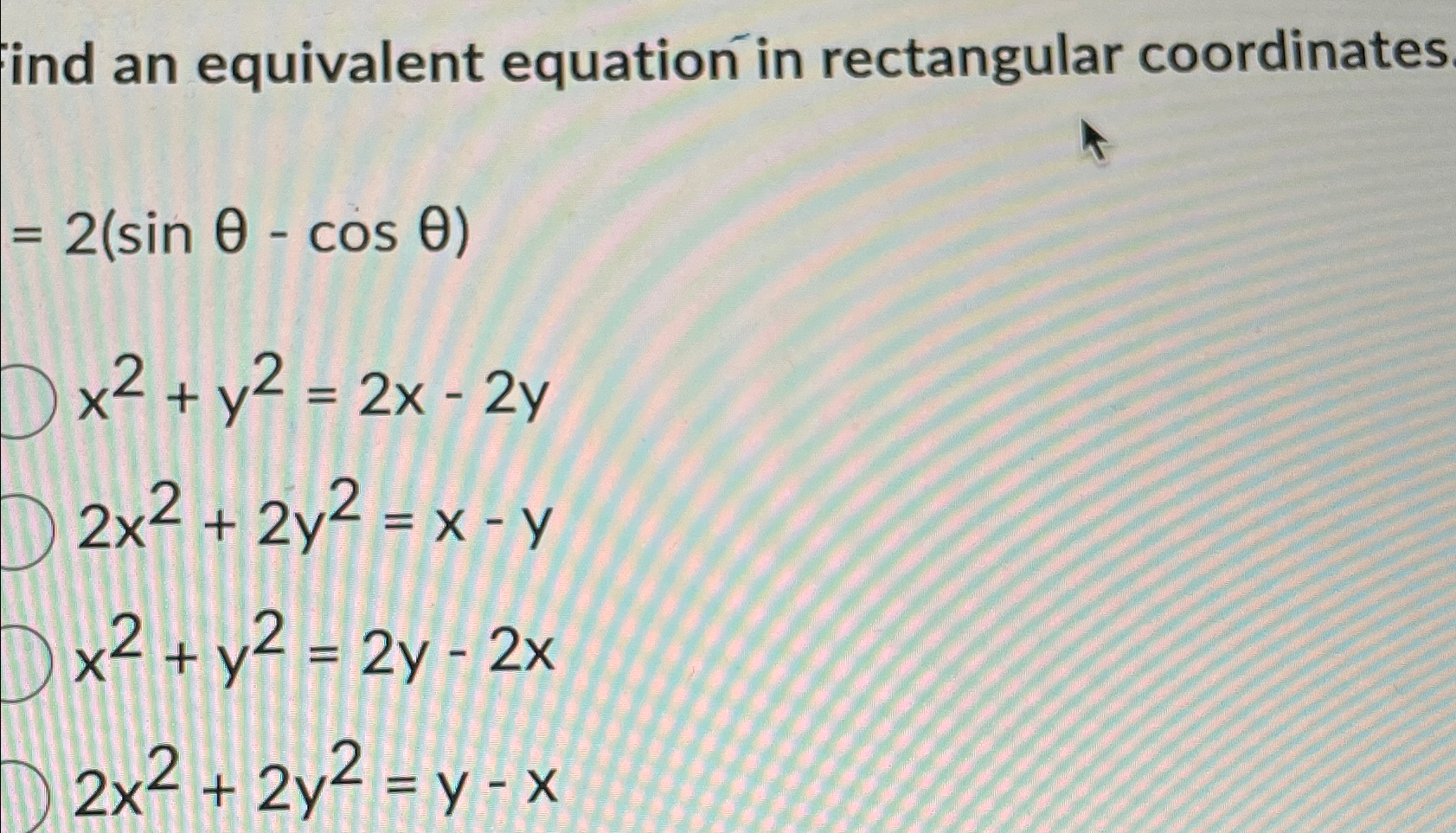 Solved ind an equivalent equation in rectangular | Chegg.com