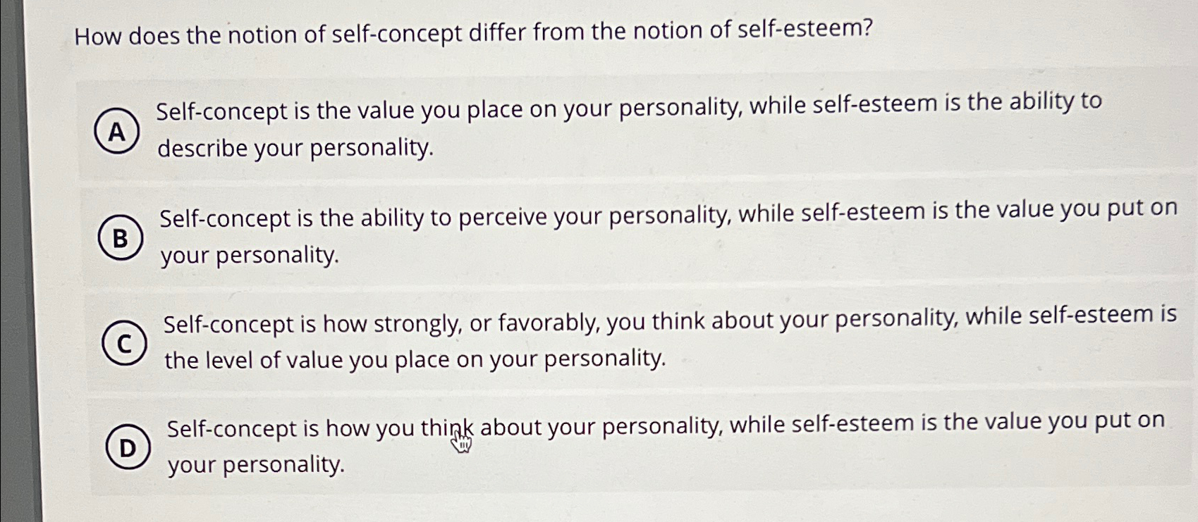 Solved How does the notion of self-concept differ from the | Chegg.com