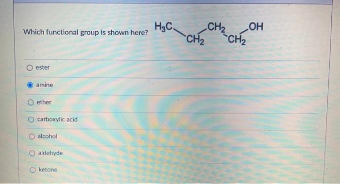 Solved Н.С. CH2 ОН Which functional group is shown here? CH2 | Chegg.com
