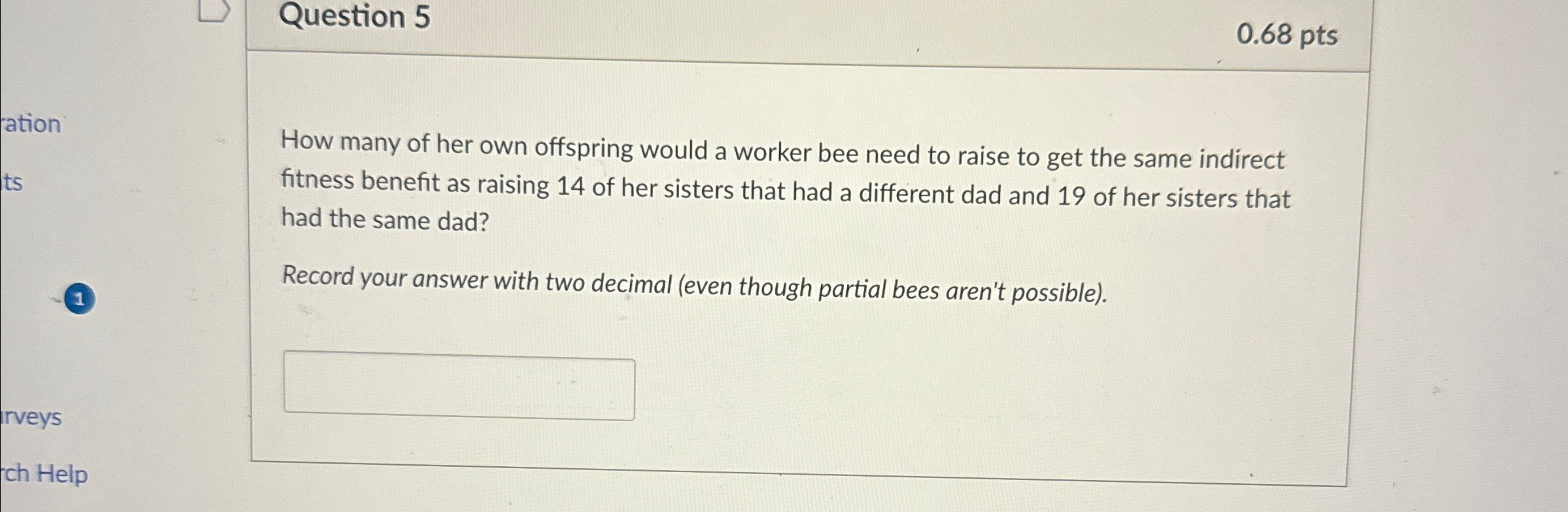 Solved Question 50.68ptsHow many of her own offspring would | Chegg.com