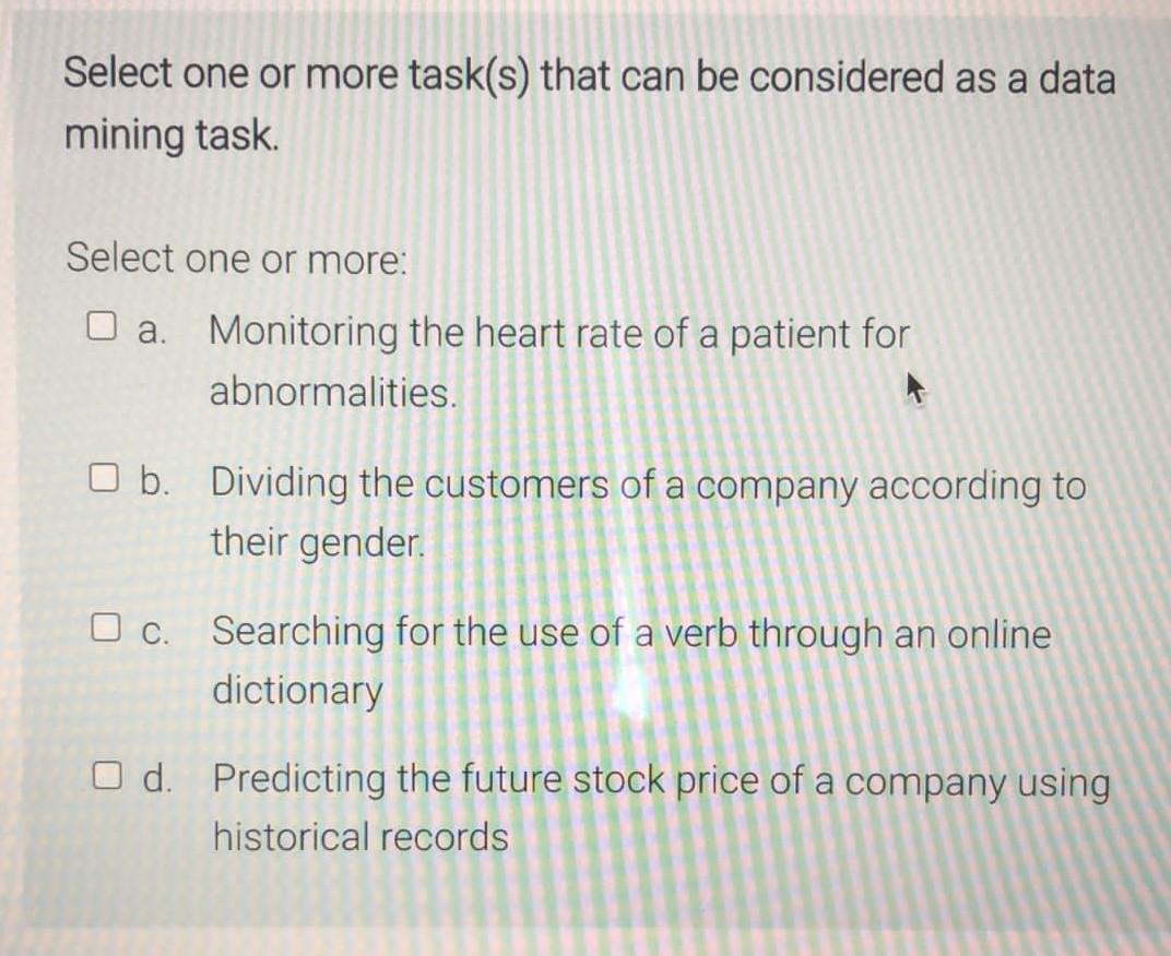 Solved Select one or more task(s) that can be considered as | Chegg.com