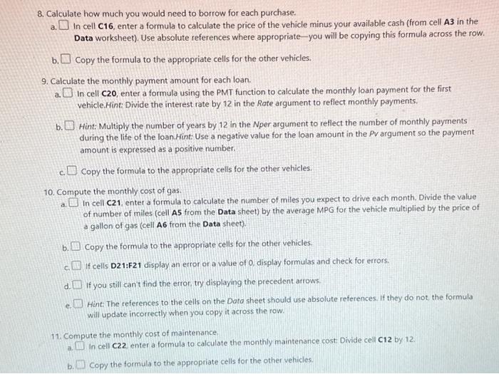 Solved 8. Calculate how much you would need to borrow for | Chegg.com