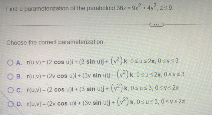 Solved Find A Parameterization Of The Paraboloid