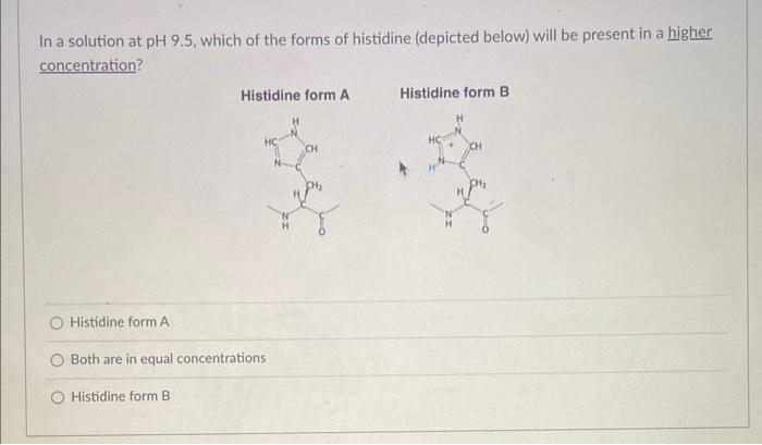 Solved In a solution at pH9.5, which of the forms of | Chegg.com