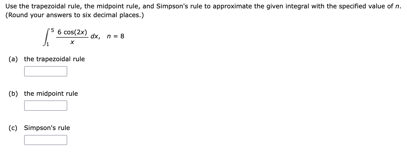 Solved Use the trapezoidal rule, the midpoint rule, and | Chegg.com