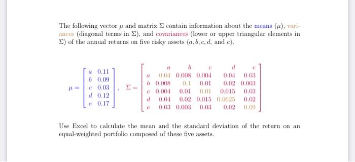 Solved The following vector μ and matrix Σ contain | Chegg.com