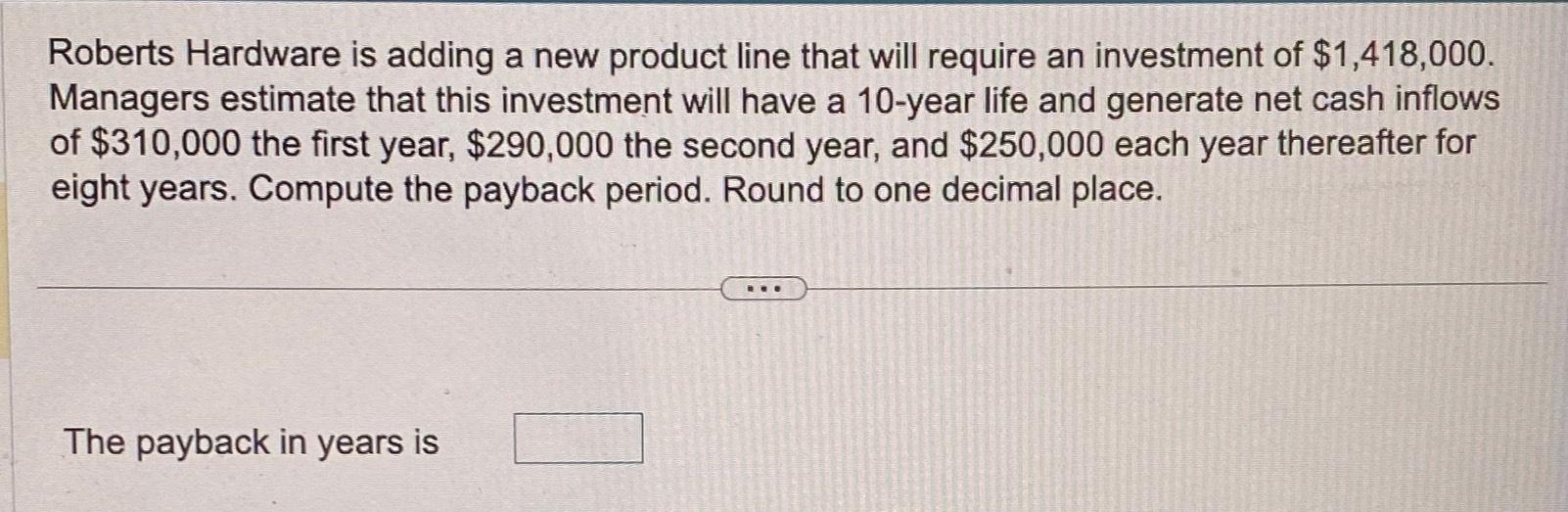 Solved Roberts Hardware is adding a new product line that | Chegg.com