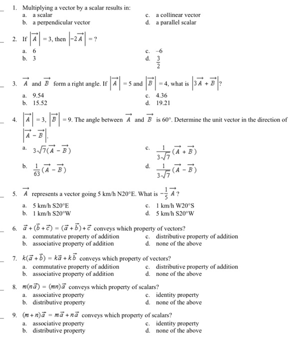 Solved _ 1. Multiplying a vector by a scalar results in: a. | Chegg.com