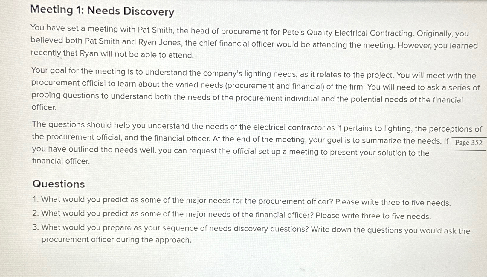 Solved Meeting 1: Needs DiscoveryYou have set a meeting with | Chegg.com
