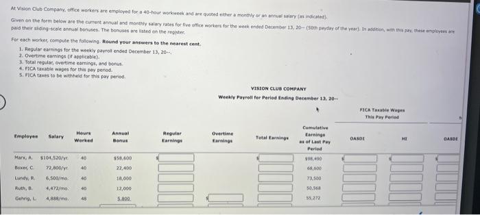 At Vision Club Company, office workers are employed | Chegg.com