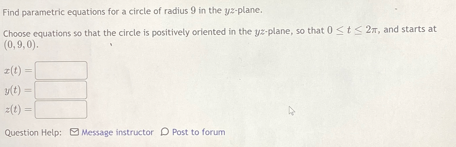 Solved Find parametric equations for a circle of radius 9 | Chegg.com