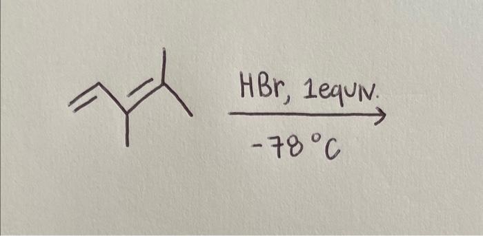 Solved −78∘C HBr, equiv. | Chegg.com