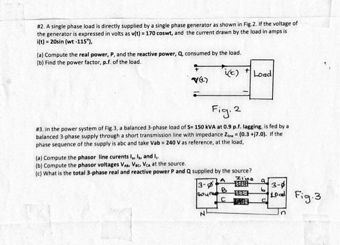 Solved #2. A single phase load is directly supplied by a | Chegg.com