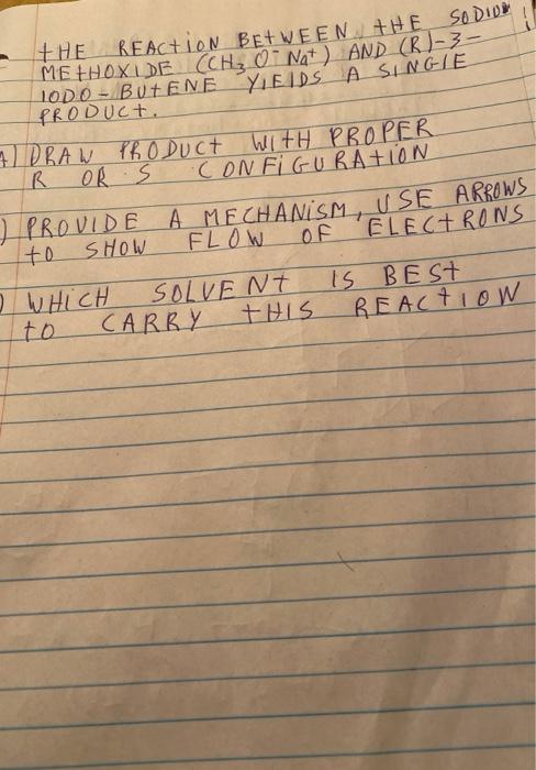 Solved R. THE REACTION BETWEEN THE SODIDE METHOXIDE. (CH3 | Chegg.com