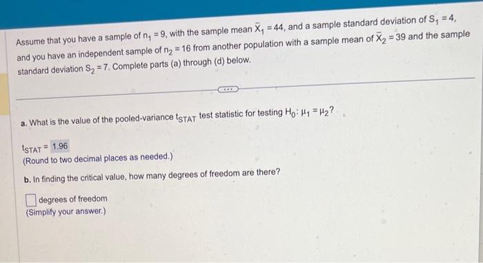 Solved Assume that you have a sample of n1=9, with the | Chegg.com