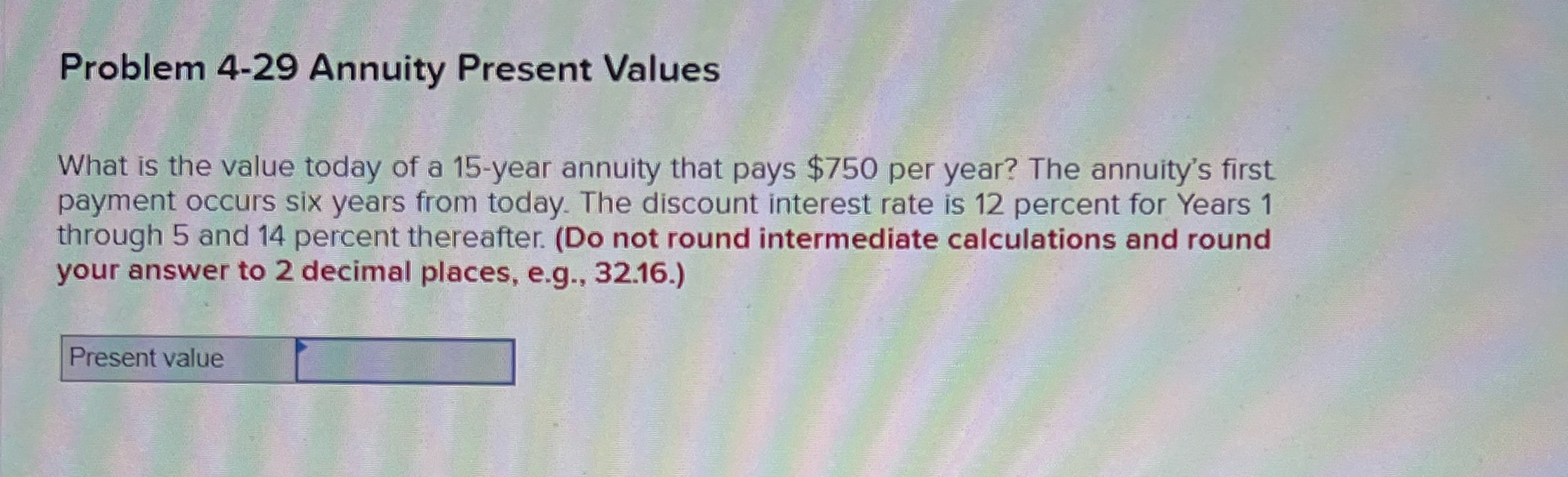 Solved Problem 4-29 ﻿Annuity Present ValuesWhat is the value | Chegg.com