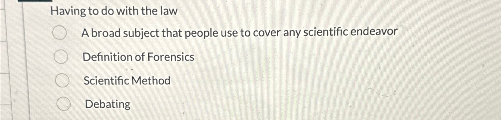 Solved Having to do with the lawA broad subject that people | Chegg.com