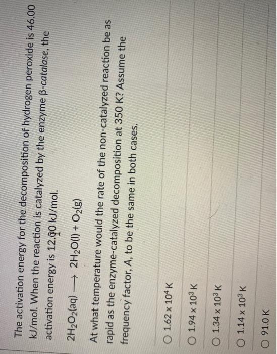 Solved The activation energy for the decomposition of | Chegg.com